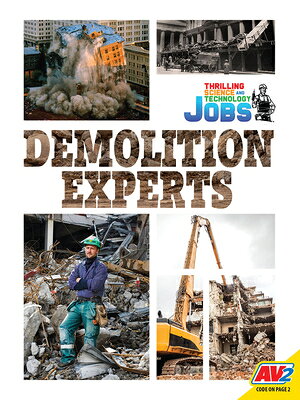 DEMOLITION EXPERTS Thrilling Science and Technology Jobs Ruth Owen LIGHTBOX LEARNING2020 Library　Binding English ISBN：97...