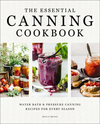 ESSENTIAL CANNING CKBK Molly Bravo CIDER MILL PR2025 Hardcover English ISBN：9781400352012 洋書 Family life & Comics（生活＆コミッ...