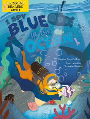 I SPY BLUE IN THE OCEAN Amy Culliford Srimalie Bassani BLOSSOMS BEGINNING READERS2021 Paperback English ISBN：97814271520...