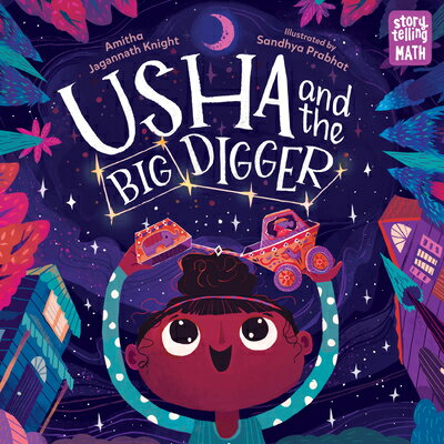 USHA & THE BIG DIGGER Storytelling Math Amitha Jagannath Knight Sandhya Prabhat CHARLESBRIDGE PUB2021 Paperback English ...