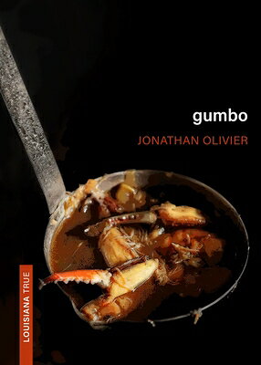 GUMBO Louisiana True Jonathan Olivier LSU PR2024 Paperback English ISBN：9780807182017 洋書 Social Science（社会科学） Social Sci...