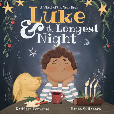 LUKE & THE LONGEST NIGHT A Wheel of the Year Book Kathleen Converse Hanna Sultanova MOON DUST PR2022 Hardcover English I...