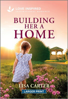 BUILDING HER A HOME ーLP ORIGIN Lisa Carter HARLEQUIN SALES CORP2025 Mass　Market　Paperbound Original English ISBN：9781335...