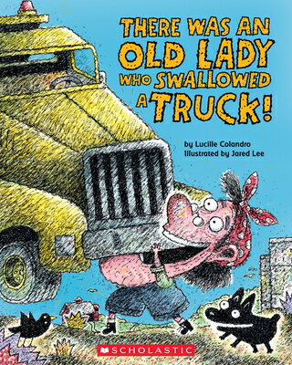 THERE WAS AN OLD LADY WHO SWAL Lucille Colandro Jared Lee CARTWHEEL BOOKS2022 Paperback English ISBN：9781338832020 洋書 Bo...