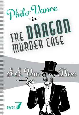 DRAGON MURDER CASE Philo Vance S. S. Van Dine FELONY & MAYHEM PR2020 Paperback English ISBN：9781631942020 洋書 Fiction & L...