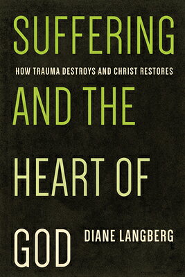 SUFFERING & THE HEART OF GOD Diane Langberg NEW GROWTH PR2015 Paperback English ISBN：9781942572022 洋書 Social Science（社会科...