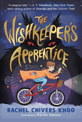 WISHKEEPERS APPRENTICE Rachel Chivers Khoo Rachel Sanson CANDLEWICK BOOKS2025 Paperback English ISBN：9781536242027 洋書 Bo...