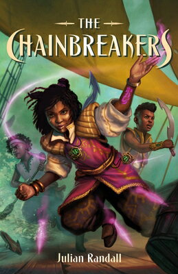 CHAINBREAKERS Julian Randall HENRY HOLT2024 Hardcover English ISBN：9781250882028 洋書 Books for kids（児童書） Juvenile Fiction