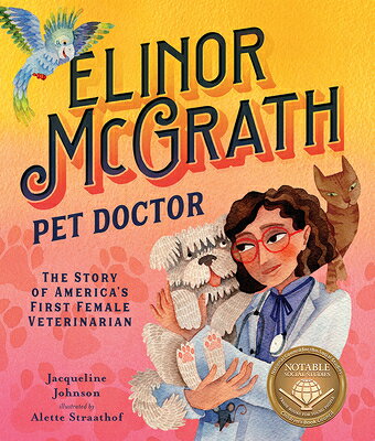 ELINOR MCGRATH PET DR Jacqueline Johnson Alette Straathof BEAMING BOOKS2024 Hardcover English ISBN：9781506492032 洋書 Book...