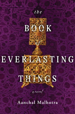 BK OF EVERLASTING THINGS Aanchal Malhotra FLATIRON BOOKS2023 Paperback English ISBN：9781250802033 洋書 Fiction & Literatur...