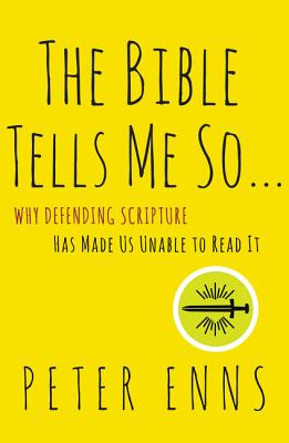 BIBLE TELLS ME SO Peter Enns HARPER ONE2015 Paperback English ISBN：9780062272034 洋書 Social Science（社会科学） Religion