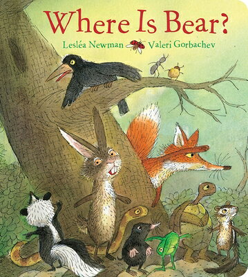 WHERE IS BEAR Lesla Newman Valeri Gorbachev CLARION BOOKS2026 Board　Books English ISBN：9780063492035 洋書 Books for kids（児...