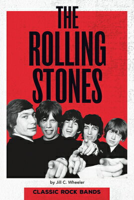ROLLING STONES Classic Rock Bands Jill C. Wheeler ABDO PUB CO2021 Library　Binding English ISBN：9781532192036 洋書 Books fo...
