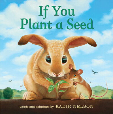 IF YOU PLANT A SEEDーBOARD Kadir Nelson Kadir Nelson BALZER & BRAY2020 Board　Books English ISBN：9780062932037 洋書 Books fo...