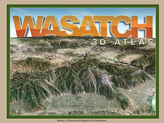 WASATCH 3D ATLAS Steven Richardson 2I3D STEREO IMAGING2018 Spiral English ISBN：9780982502037 洋書 Travel（旅行） Travel