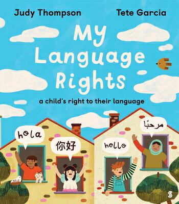 MY LANGUAGE RIGHTS Judy Thompson Tete Garcia SCRIBE US2025 Hardcover English ISBN：9781964992037 洋書 Books for kids（児童書） J...