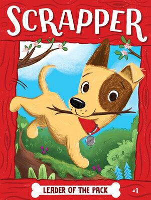 LEADER OF THE PACK Scrapper Cam Higgins Ariel Landy LITTLE SIMON2026 Hardcover English ISBN：9798347102037 洋書 Books for k...