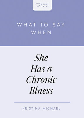 WHAT TO SAY WHEN SHE HAS A CHR Heart Talks Kristina Lynne Michael P & R PUB CO2026 Paperback English ISBN：9798887792040 ...