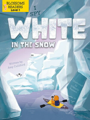 I SPY WHITE IN THE SNOW Amy Culliford Srimalie Bassani BLOSSOMS BEGINNING READERS2021 Paperback English ISBN：97814271520...