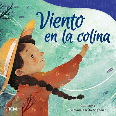 SPAーVIENTO EN LA COLINA Exploration Storytime A. a. Milne Jieting Chen TEACHER CREATED MATERIALS2025 Paperback Spanish I...