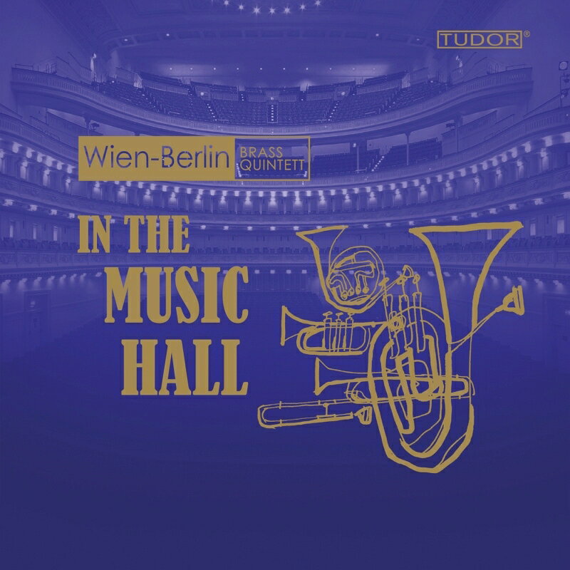*brass&wind Ensemble* Classical発売日：2021年11月10日 予約締切日：2021年11月06日 In The Music Hall : WienーBerlin Brass Quintett JAN：0812...