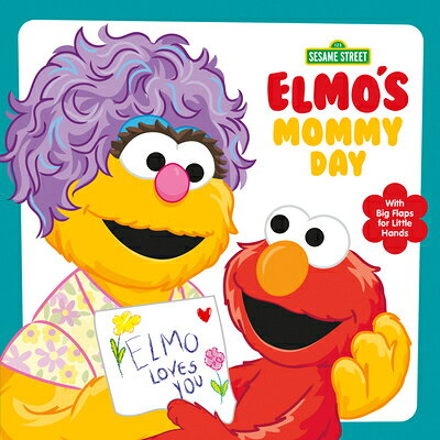 ELMOS MOMMY DAY (SESAME STREET Andrea PosnerーSanchez Adua Hernandez RANDOM HOUSE2023 Board　Books English ISBN：9780593572...