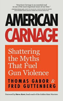 AMER CARNAGE Fred Guttenberg Thomas Gabor Steve Kerr BOOKS THAT SAVE LIVES2023 Paperback English ISBN：9781684812059 洋書 S...