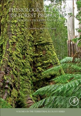 PHYSIOLOGICAL ECOLOGY OF FORES Terrestrial Ecology J. J. Landsberg Peter Sands ACADEMIC PR INC2016 Paperback English ISB...