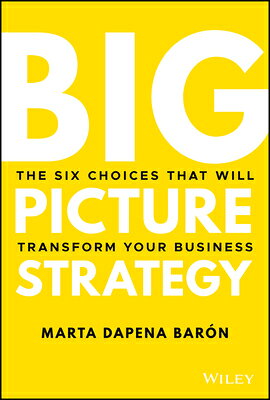 BIG PICT STRATEGY Marta Dapena Baron WILEY2021 Hardcover English ISBN：9781119712060 洋書 Business & SelfーCulture（ビジネス） Bus...