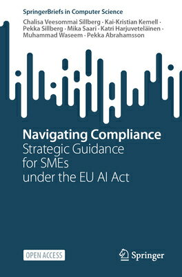 NAVIGATING COMPLIANCE Springerbriefs in Computer Science Chalisa Veesommai Sillberg KaiーKristian Kemell Pekka Sillberg S...