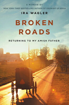 BROKEN ROADS Ira Wagler FAITHWORDS2020 Paperback English ISBN：9781546012061 洋書 Social Science（社会科学） Religion