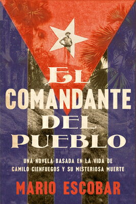 SPAーVILLAGE COMMANDER THE \ EL Mario Escobar HARPERCOLLINS 3602024 Paperback Spanish ISBN：9780063292062 洋書 Fiction & Lit...