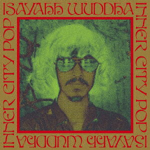 Isayahh Wuddhaインナー シティ ポップ イサヤーウッダ 発売日：2020年12月16日 INNER CITY POP JAN：4526180542063 MAQUISー8 MAQUIS RECORDS (株)ウルトラ・ヴァイヴ...