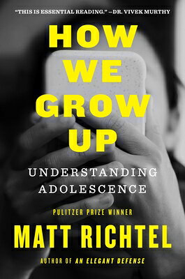HOW WE GROW UP Matt Richtel MARINER BOOKS2025 Hardcover English ISBN：9780063282063 洋書 Social Science（社会科学） Psychology