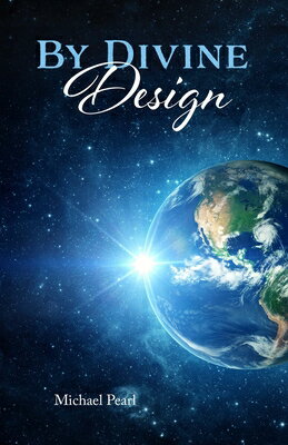 BY DIVINE DESIGN Michael Pearl NO GREATER JOY MINISTRIES2009 Paperback English ISBN：9781892112064 洋書 Social Science（社会科学...
