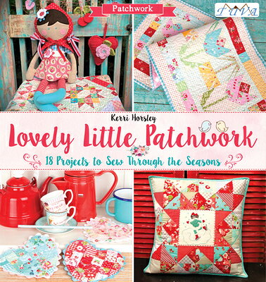 LOVELY LITTLE PATCHWORK Kerri Horsley TUVA PUB2016 Paperback English ISBN：9786059192064 洋書 Art & Entertainment（芸術＆エンターテイ...