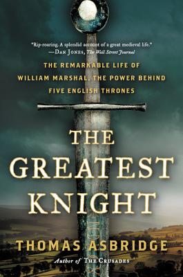 GREATEST KNIGHT Thomas Asbridge ECCO PR2015 Paperback English ISBN：9780062262066 洋書 Fiction & Literature（小説＆文芸） Biograph...