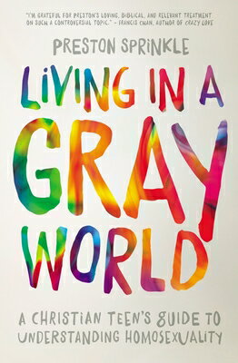 LIVING IN A GRAY WORLD Preston Sprinkle ZONDERVAN2015 Paperback English ISBN：9780310752066 洋書 NonーClassifiable（その他）
