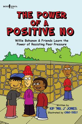 POWER OF A POSITIVE NO Urban Character Education Kip Jones Chad Isely BOYS TOWN PR2016 Paperback English ISBN：9781944882...