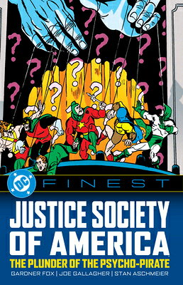 DC FINEST JUSTICE SOCIETY OF A DC Finest Gardner Fox Joe Gallagher Stan Aschmeier D C COMICS2025 Paperback English ISBN：...