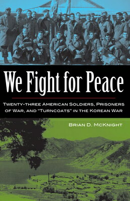 WE FIGHT FOR PEACE McKnight KENT STATE UNIV PR2014 Hardcover English ISBN：9781606352076 洋書 Fiction & Literature（小説＆文芸） B...