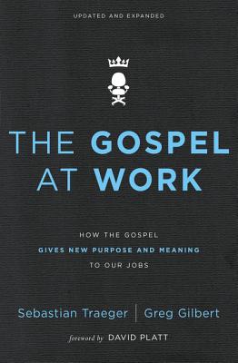 GOSPEL AT WORK ENLARGED/E Sebastian Traeger Greg D. Gilbert ZONDERVAN2018 Paperback Enlarged English ISBN：9780310562078 ...