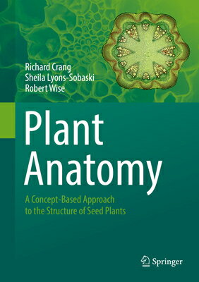 PLANT ANATOMY 2018/E Richard Crang Sheila LyonsーSobaski Robert Wise SPRINGER NATURE2018 Paperback 2018 English ISBN：9783...
