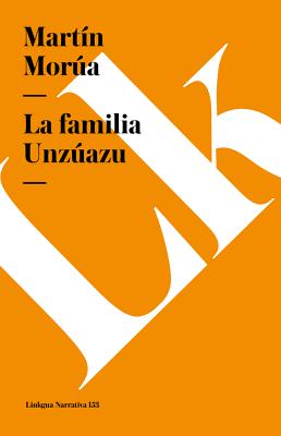 SPAーFAMILIA UNZUAZU Narrativa Martn Mora LINKGUA EDICIONES2024 Paperback Spanish ISBN：9788499532080 洋書 Fiction & Literat...