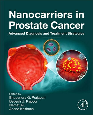 NANOCARRIERS IN PROSTATE CANCE Bhupendra G. Prajapati Devesh U. Kapoor Nemat Ali ACADEMIC PR INC2025 Paperback English I...