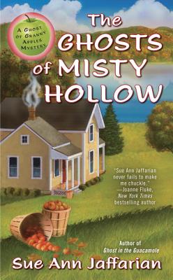 GHOSTS OF MISTY HOLLOW Ghost of Granny Apples Sue Ann Jaffarian BERKLEY BOOKS2016 Mass　Market　Paperbound English ISBN：97...