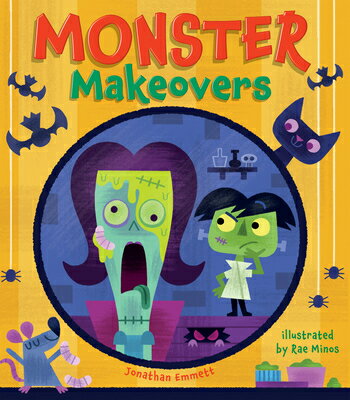 MONSTER MAKEOVERS Jonathan Emmett Rae Minos BOXER BOOKS2025 Hardcover English ISBN：9781454712084 洋書 Books for kids（児童書） ...
