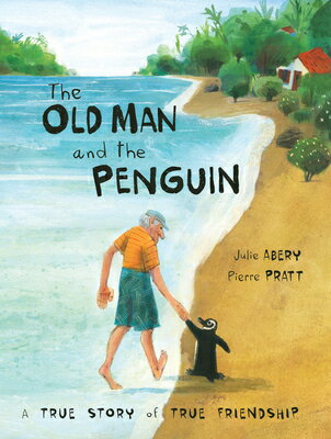 OLD MAN & THE PNGN Julie Abery Pierre Pratt KIDS CAN PR2020 Hardcover English ISBN：9781525302084 洋書 Books for kids（児童書） ...