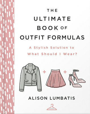 ULTIMATE BK OF OUTFIT FORMULAS Alison Lumbatis HARVEST HOUSE PUBL2021 Hardcover English ISBN：9780736982085 洋書 Business &...