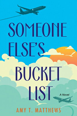 SOMEONE ELSES BUCKET LIST Amy T. Matthews KENSINGTON PUB CORP2023 Paperback English ISBN：9781496742087 洋書 Fiction & Lite...